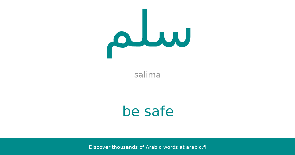 Be safe – an Arabic word