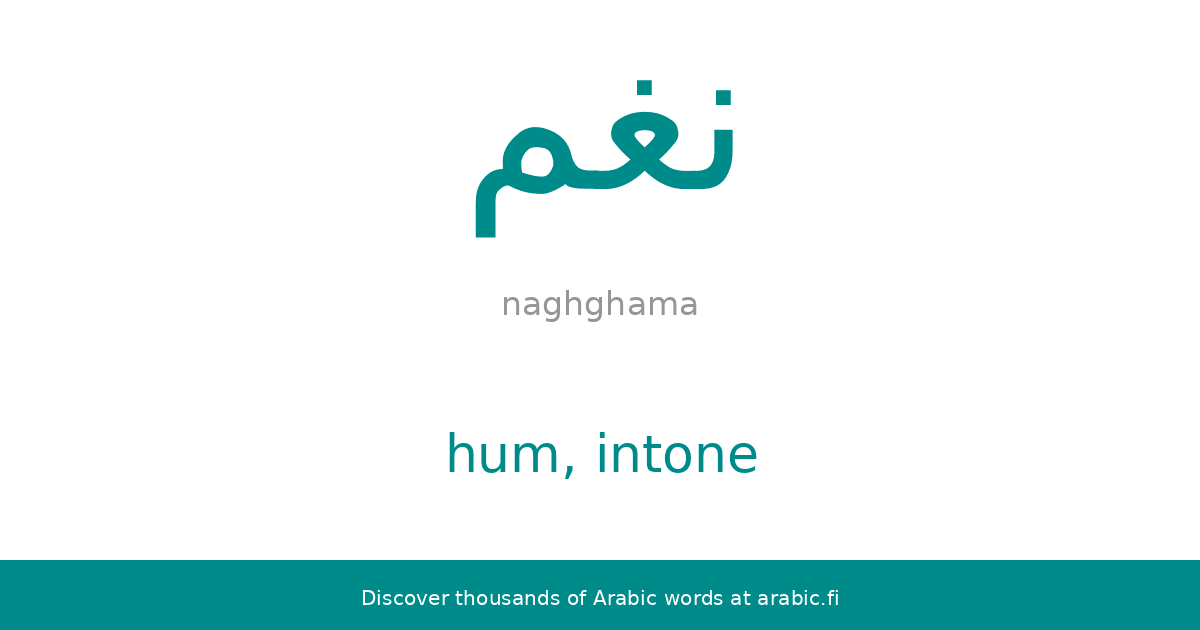 Hum, intone – an Arabic word
